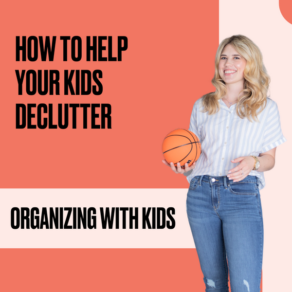How to Help Your Kids Declutter